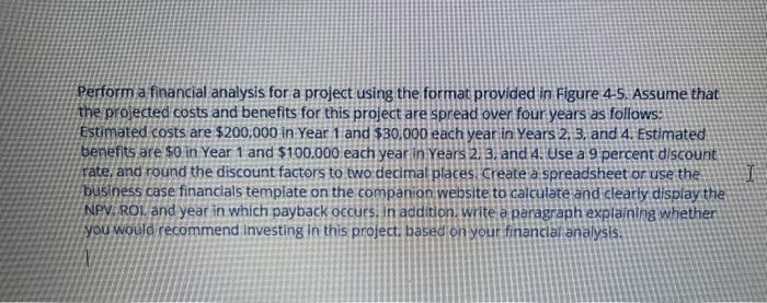 Solved Perform a financial analysis for a project using the | Chegg.com