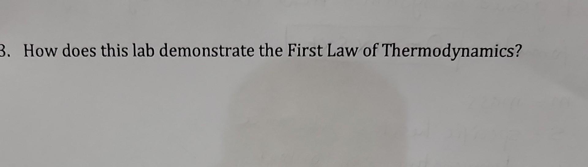 Solved How does this lab demonstrate the First Law of | Chegg.com