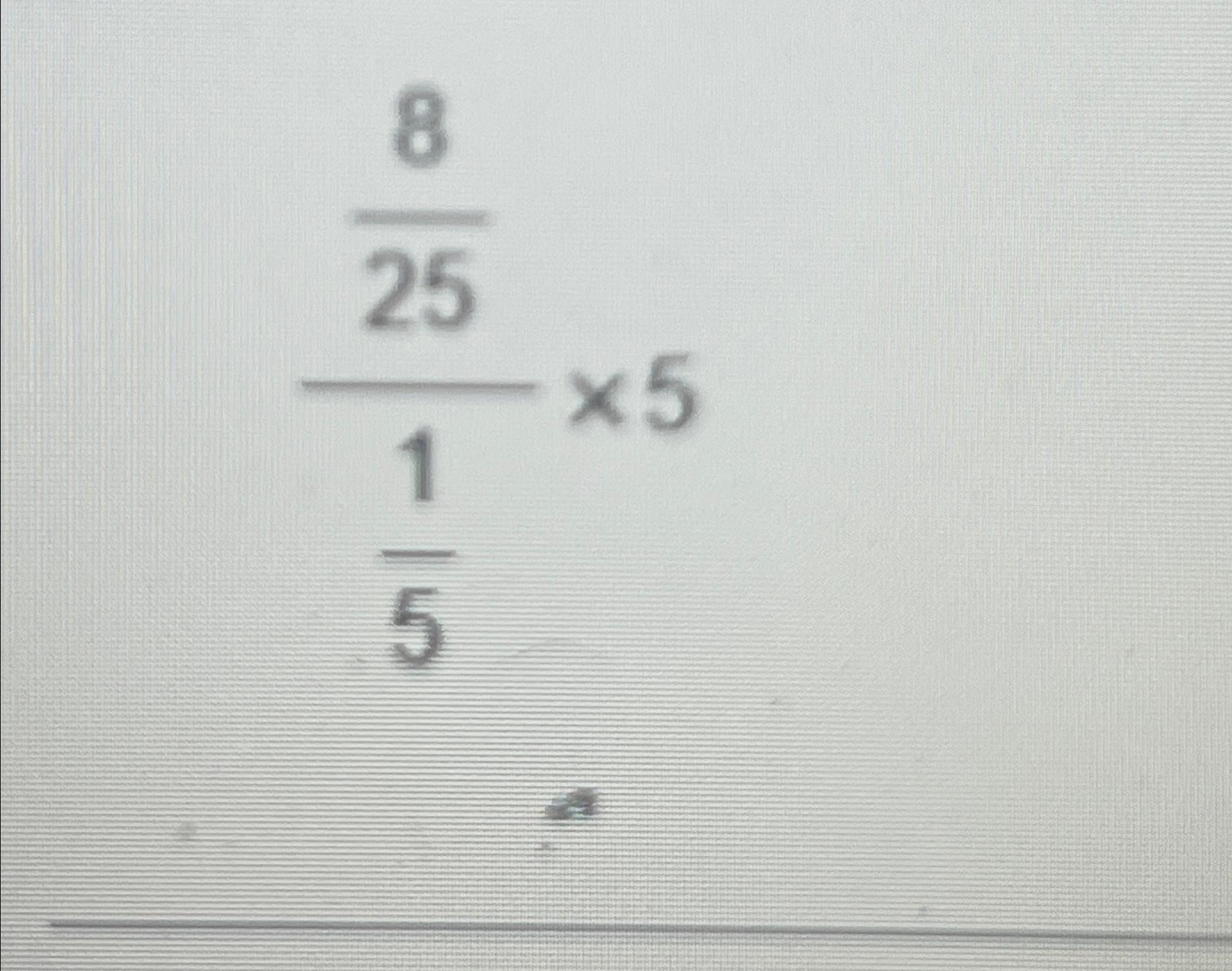 Solved 82515×5 | Chegg.com