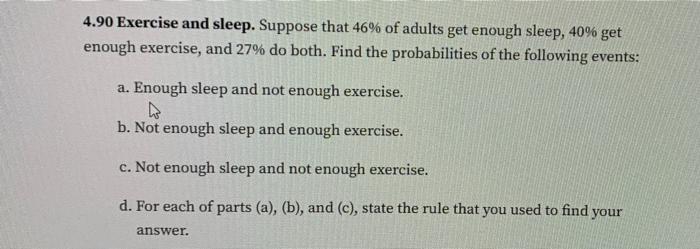 Solved 4.90 Exercise and sleep. Suppose that 46% of adults | Chegg.com