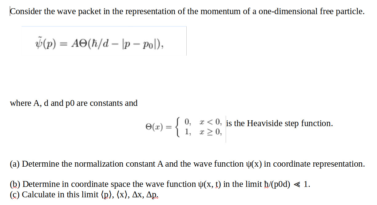 Solved Consider the wave packet in the representation of the | Chegg.com