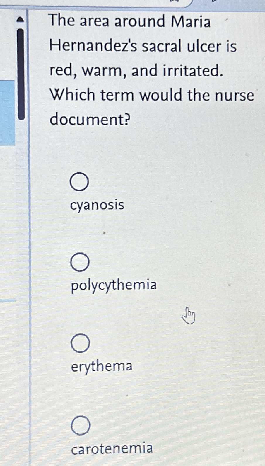 The area around Maria Hernandez's sacral ulcer is | Chegg.com