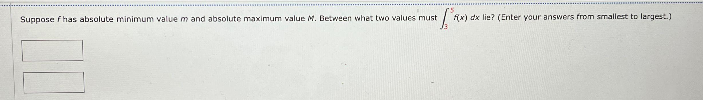 Solved Suppose F ﻿has Absolute Minimum Value M ﻿and Absolute