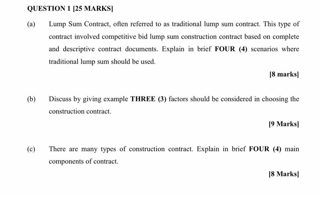 Solved QUESTION 1 (25 MARKS] (a) Lump Sum Contract, often | Chegg.com