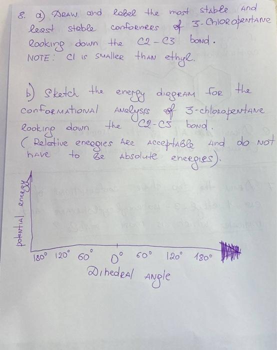 Solved And 8. a) DRAW and label the most stable least stable | Chegg.com
