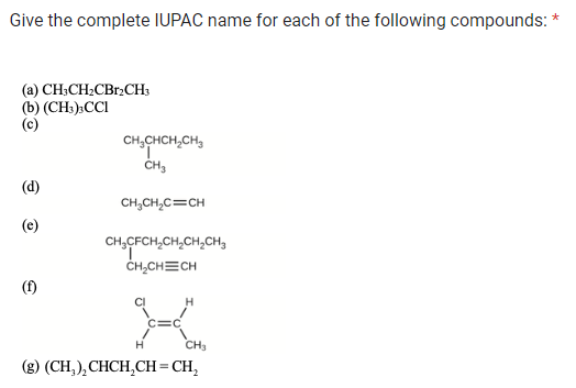 Solved Give the complete IUPAC name for each of the | Chegg.com