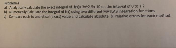 Solved Problem 4 a) Analytically calculate the exact | Chegg.com