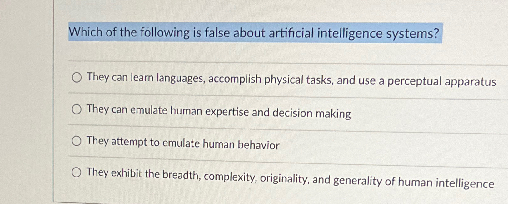 Solved Which of the following is false about artificial | Chegg.com