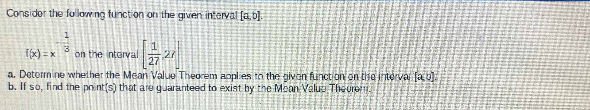 Solved Consider the following function on the given interval | Chegg.com