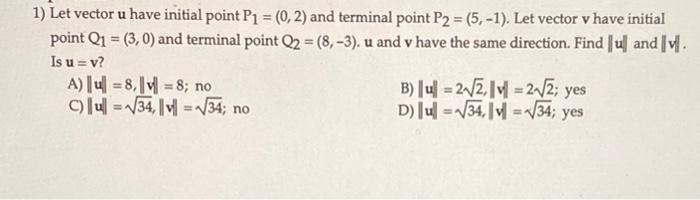 Solved 1) Let vector u have initial point P1 = (0,2) and | Chegg.com