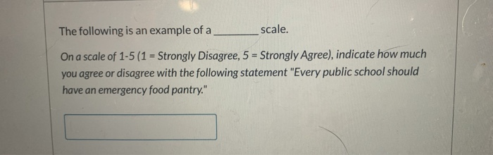Solved The following is an example of a scale. On a scale of | Chegg.com