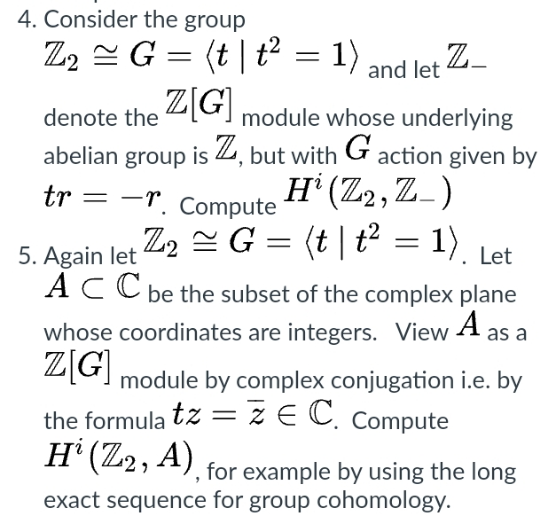 Solved Consider the group|)=(1:denote the Z[G] ﻿module whose | Chegg.com