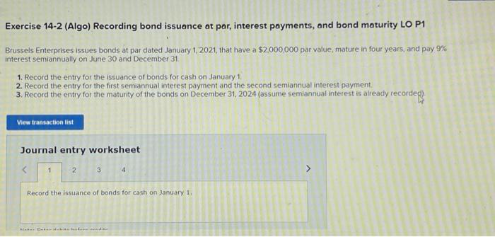 Solved Exercise 14-2 (Algo) Recording bond issuance at par, | Chegg.com