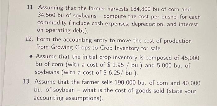 11. Assuming that the farmer harvests 184,800 bu of | Chegg.com