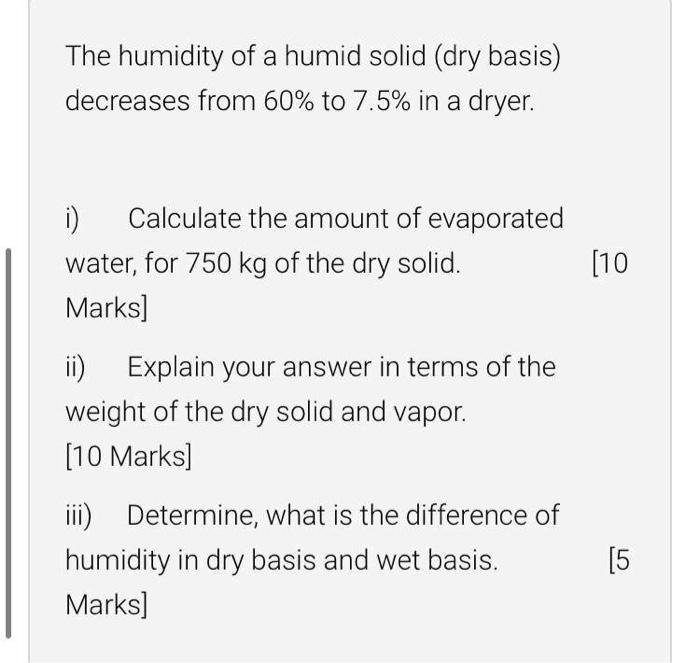 Solved The humidity of a humid solid (dry basis) decreases | Chegg.com