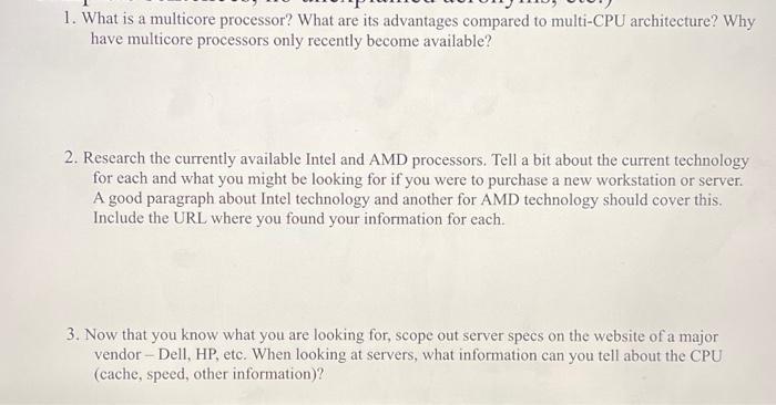 Solved 1. What is a multicore processor? What are its | Chegg.com