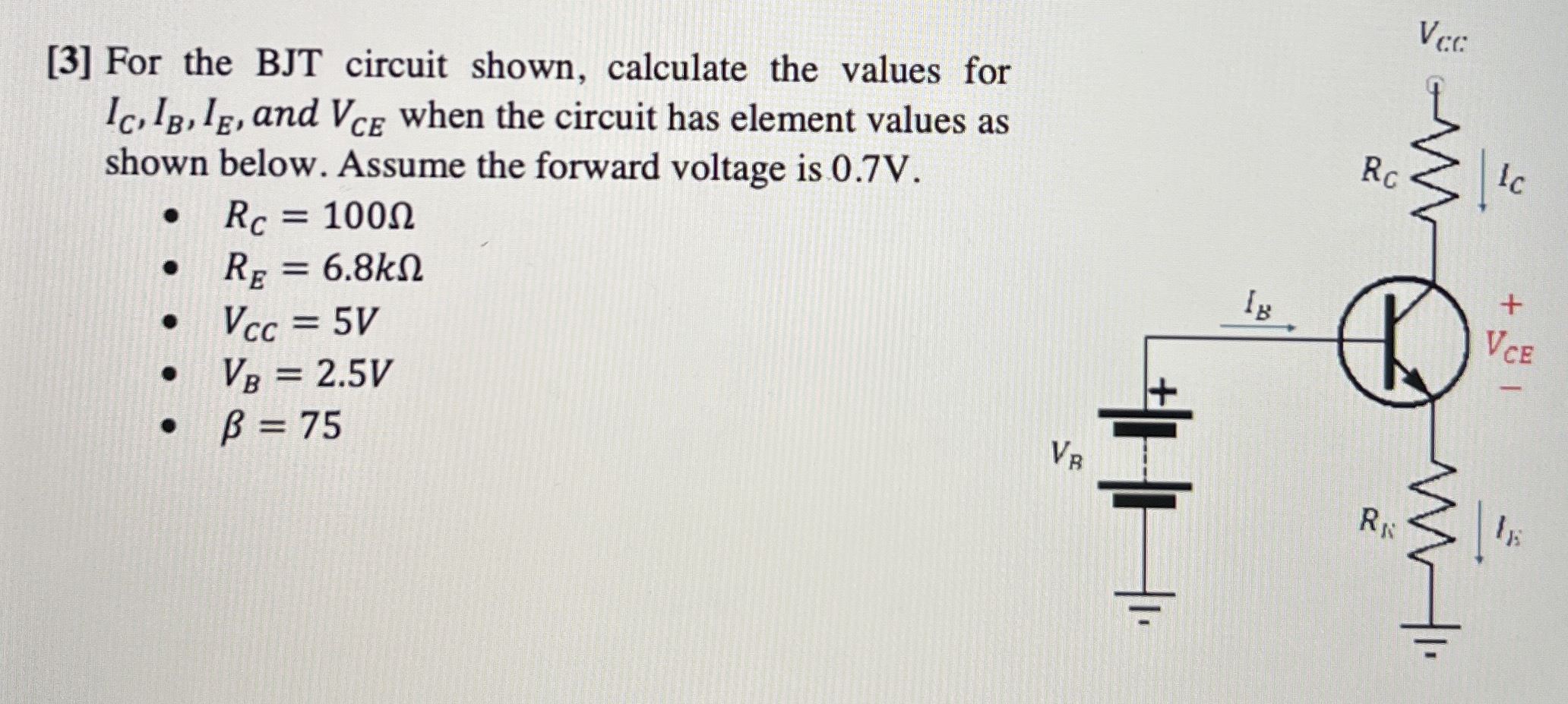 [3] ﻿For the BJT circuit shown, calculate the values | Chegg.com