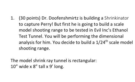 Solved 1. (30 points) Dr. Doofenshmirtz is building a | Chegg.com