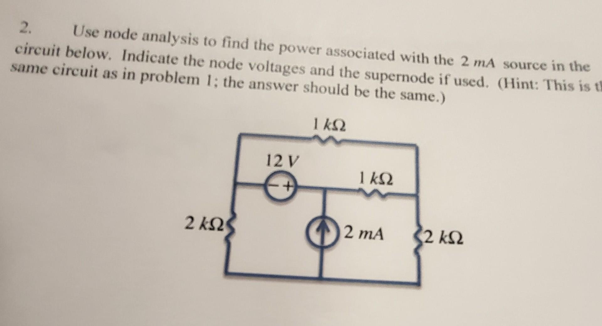 Solved 2. Use node analysis to find the power associated | Chegg.com
