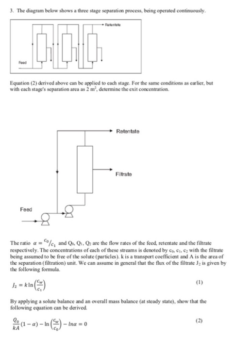 Solved 3. The diagram below shows a three stage separation | Chegg.com
