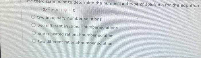 Solved Use the discriminant to determine the number and type | Chegg.com