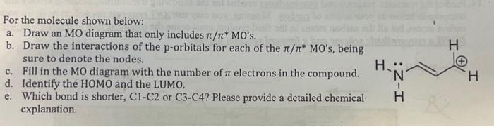 Solved For the molecule shown below: a. Draw an MO diagram | Chegg.com