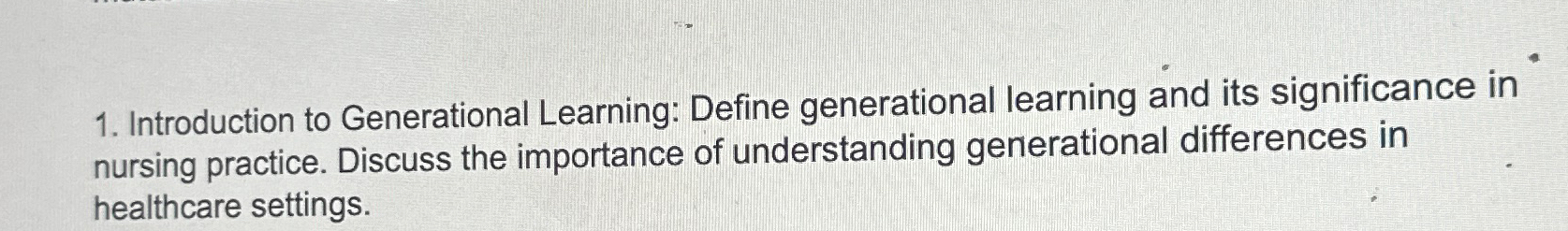 Solved Introduction to Generational Learning: Define | Chegg.com