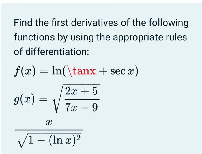 Solved Find the first derivatives of the following functions | Chegg.com