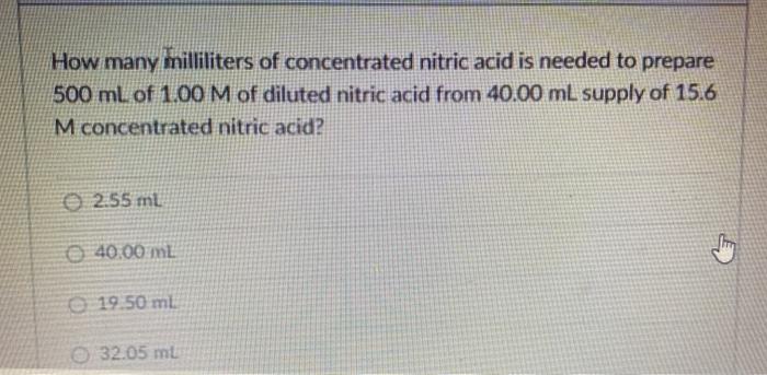 Solved How many milliliters of concentrated nitric acid is | Chegg.com
