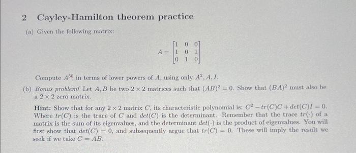 Solved 2 Cayley-Hamilton theorem practice (a) Given the | Chegg.com