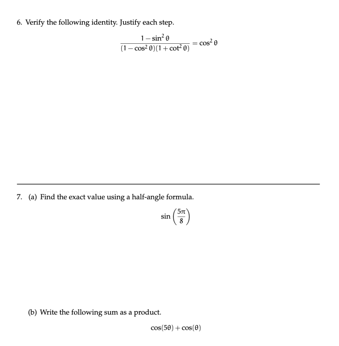 Solved 6. ﻿Verify the following identity. Justify each | Chegg.com
