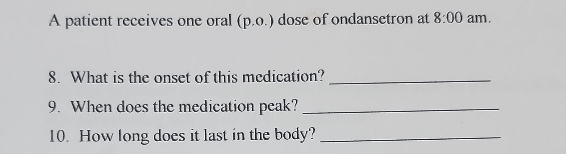 Solved A patient receives one oral (p.o.) dose of | Chegg.com