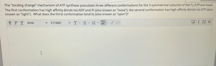 Solved The "binding change" mechanism of ATP synthase | Chegg.com