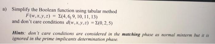 Solved a) Simplify the Boolean function using tabular method | Chegg.com