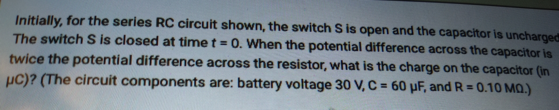 Solved Initially, for the series RC circuit shown, the | Chegg.com