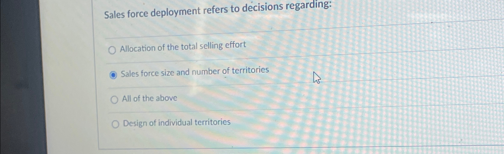 Solved Sales force deployment refers to decisions | Chegg.com