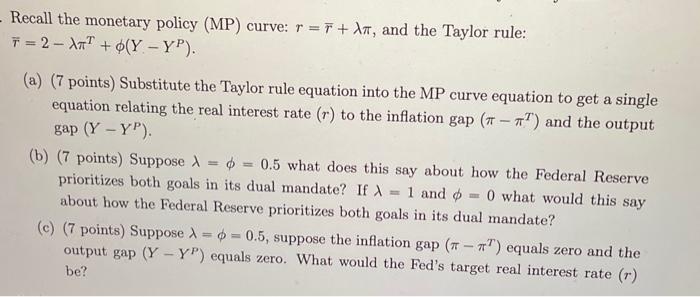 Recall the monetary policy (MP) curve: r=rˉ+λπ, and | Chegg.com