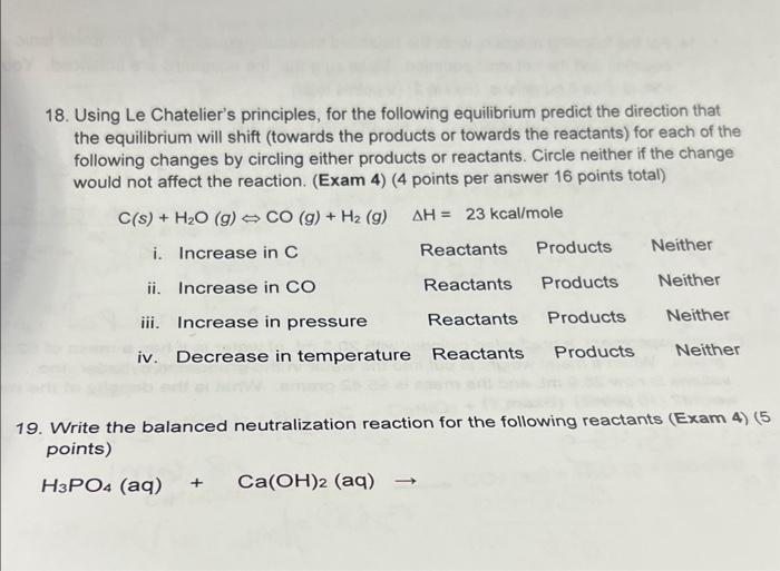 Solved 18. Using Le Chatelier's principles, for the | Chegg.com
