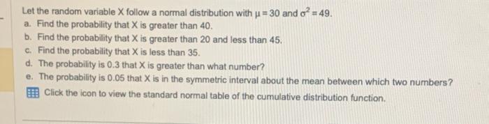 Solved Let the random variable X follow a normal | Chegg.com