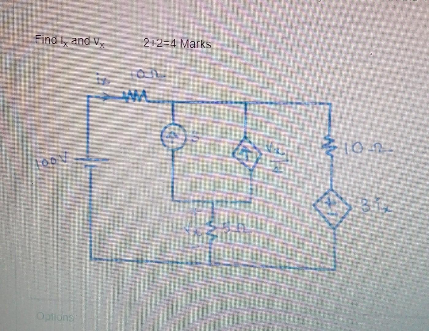 Solved Find ix and vx2+2=4 Marks in 10.Ω | Chegg.com