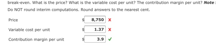 Solved Price, Variable Cost per Unit, Contribution Margin, | Chegg.com