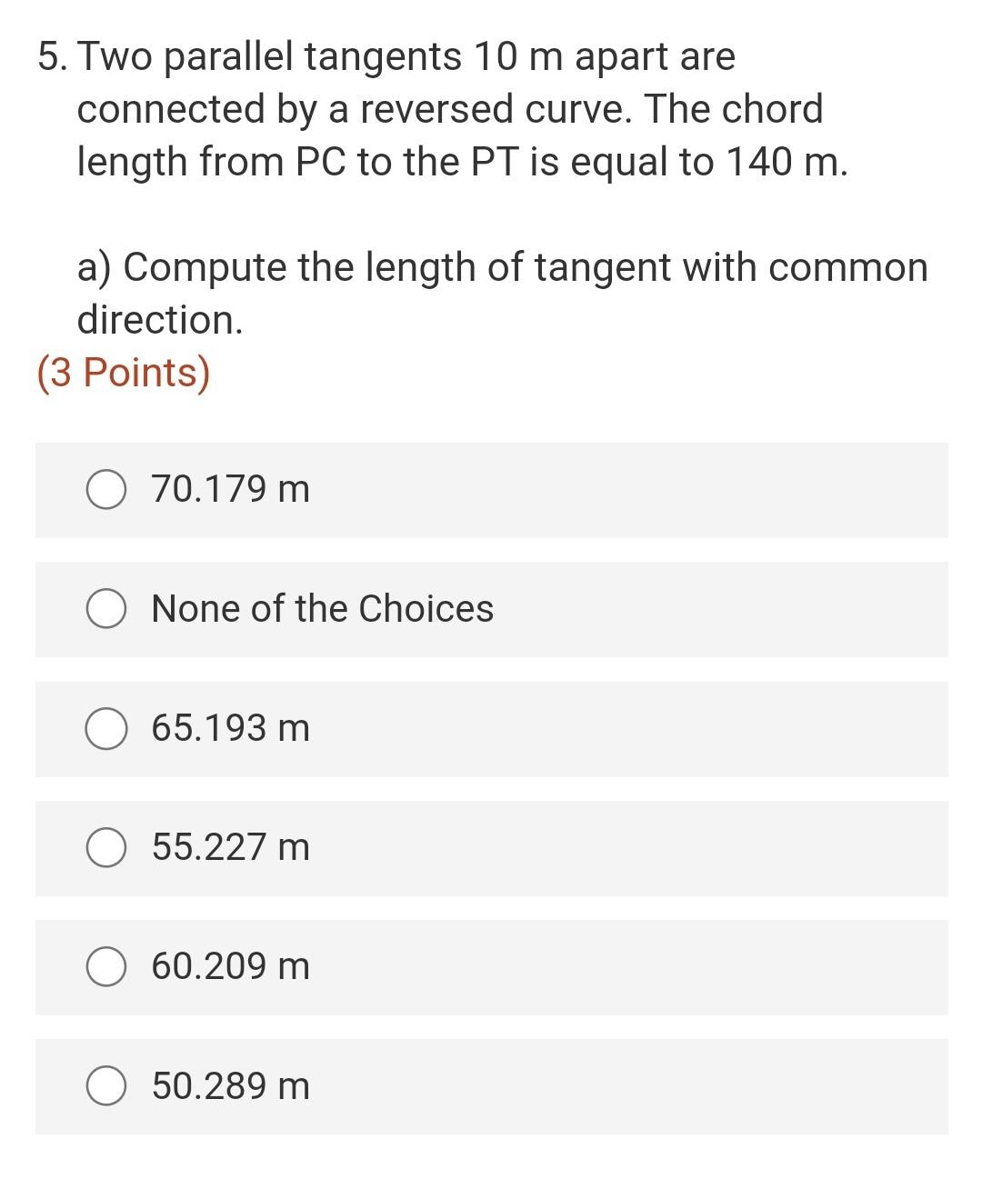 Solved 5. Two parallel tangents 10 m apart are connected by | Chegg.com