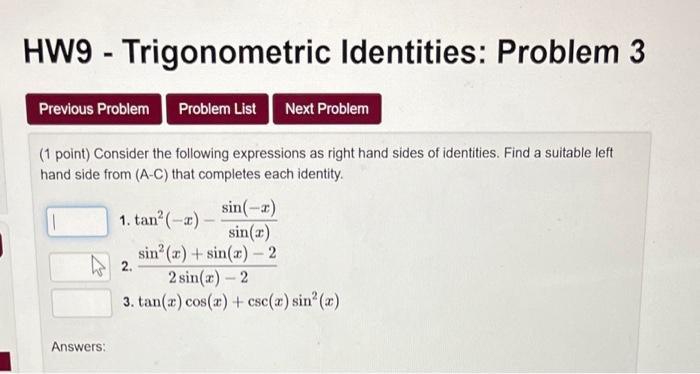 Solved 1W9 - Trigonometric Identities: Problem 3 (1 point) | Chegg.com