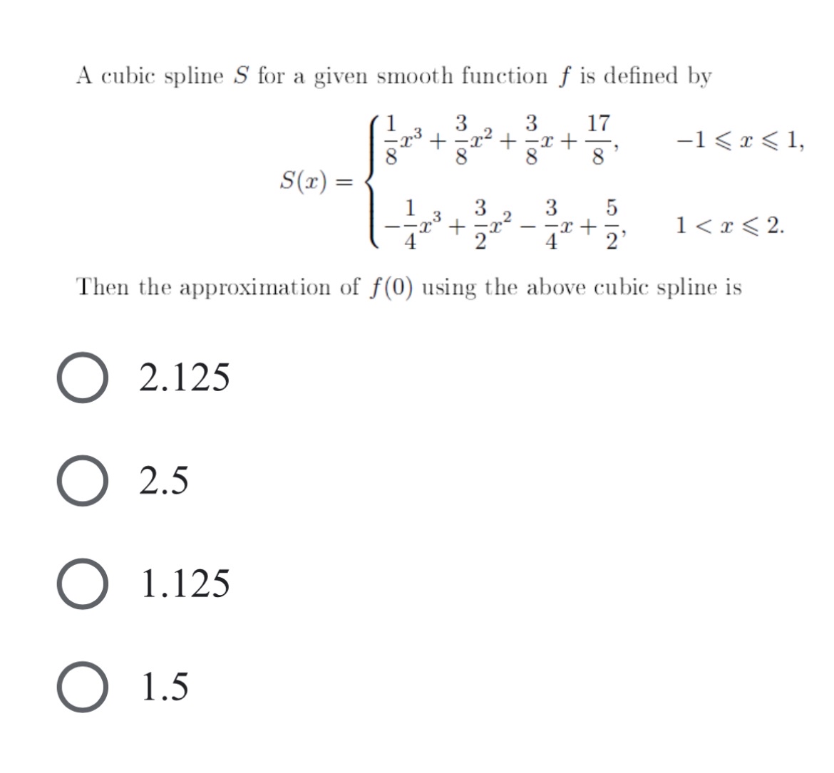 Solved A cubic spline S ﻿for a given smooth function f ﻿is | Chegg.com