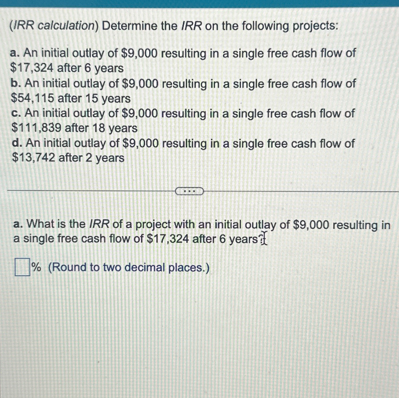 Solved (IRR calculation) ﻿Determine the IRR on the following | Chegg.com