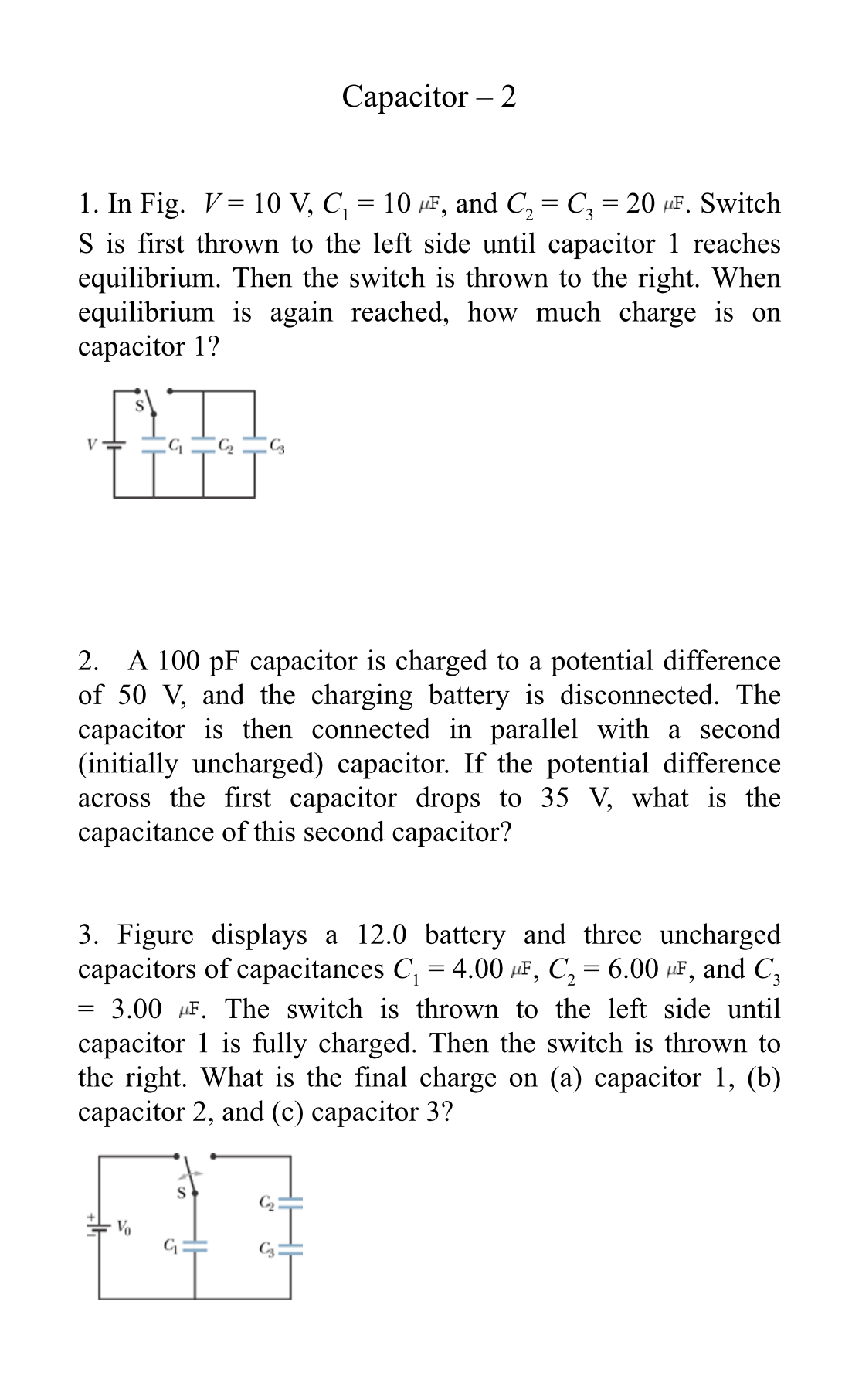 Solved Capacitor -2In Fig. V=10V,C1=10μF, ﻿and C2=C3=20μF. | Chegg.com
