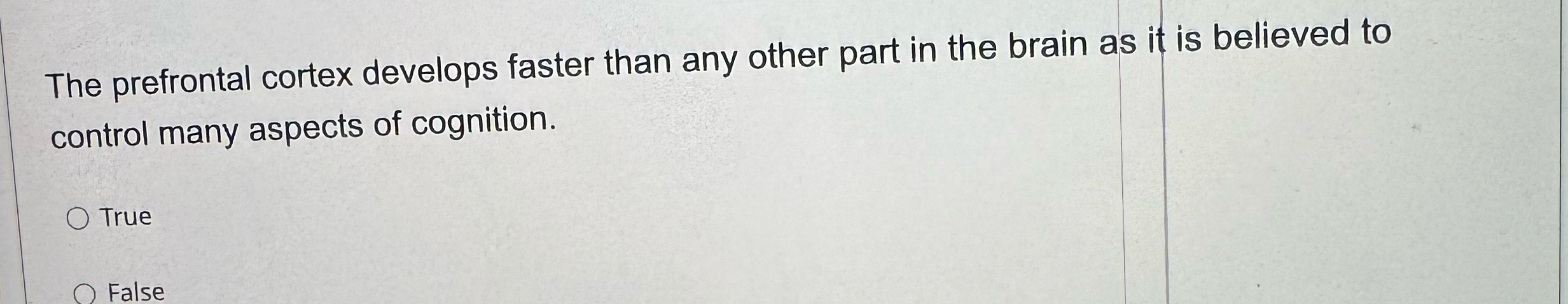 Solved The prefrontal cortex develops faster than any other | Chegg.com