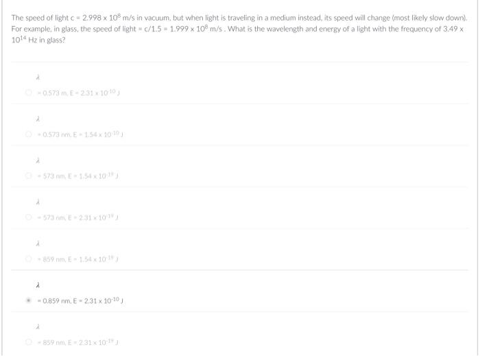 Solved The speed of light c=2.998×108 m/s in vacuum, but | Chegg.com
