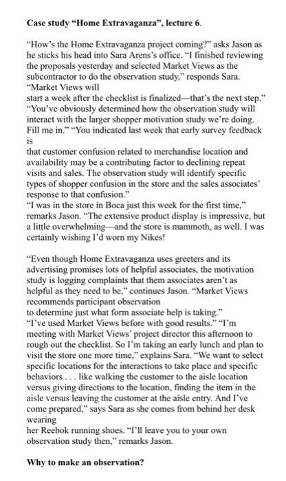 Solved Case study "Home Extravaganza", lecture 6. "How's the | Chegg.com