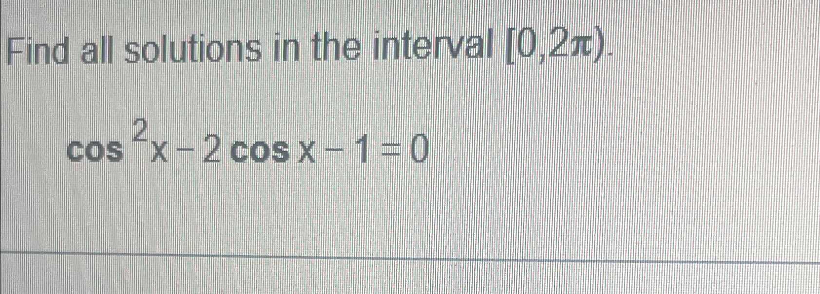 Solved Find all solutions in the interval | Chegg.com